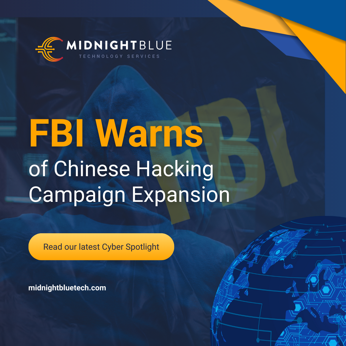FBI Warns of Expanding Chinese Hacking Campaign | Midnight Blue Tech